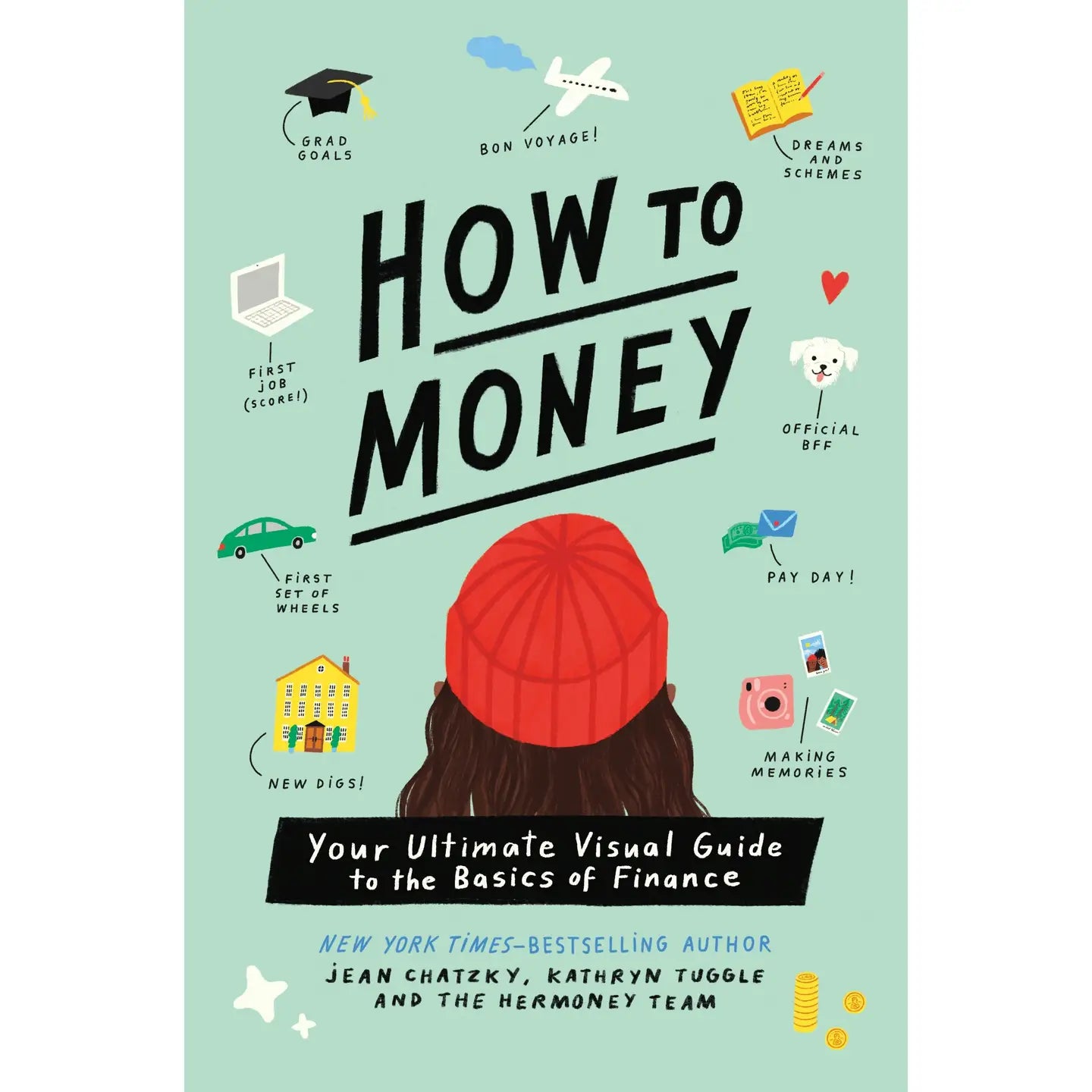 How to Money: Your Ultimate Visual Guide to the Basics of Finance – You ...